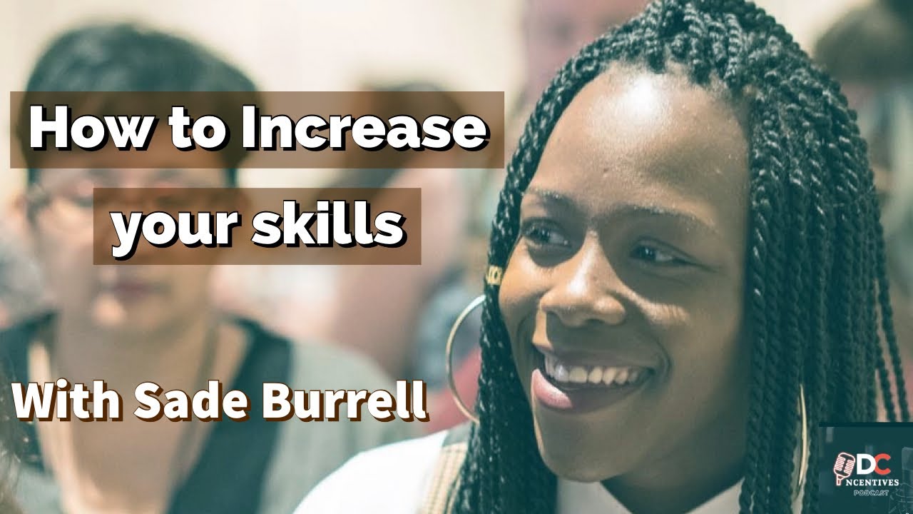 DC Incentives Podcast Ep. 35 With Sade Burrell - YouTube