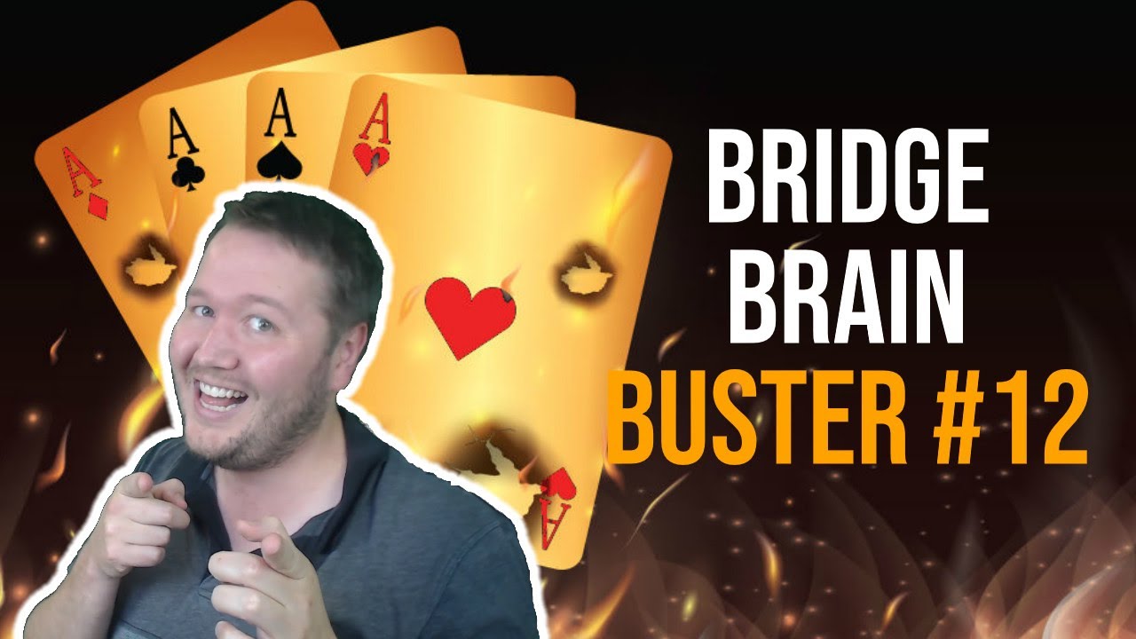 Bridge Brain Buster #12 - Daily Bridge Puzzle (Level 3-B3) - YouTube