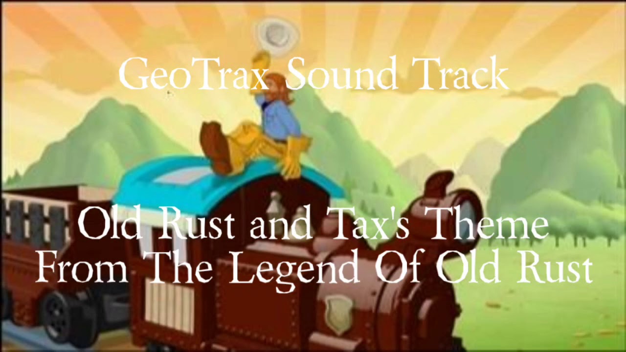 GeoTrax Sound Track Old Rust and Tax's Theme - YouTube
