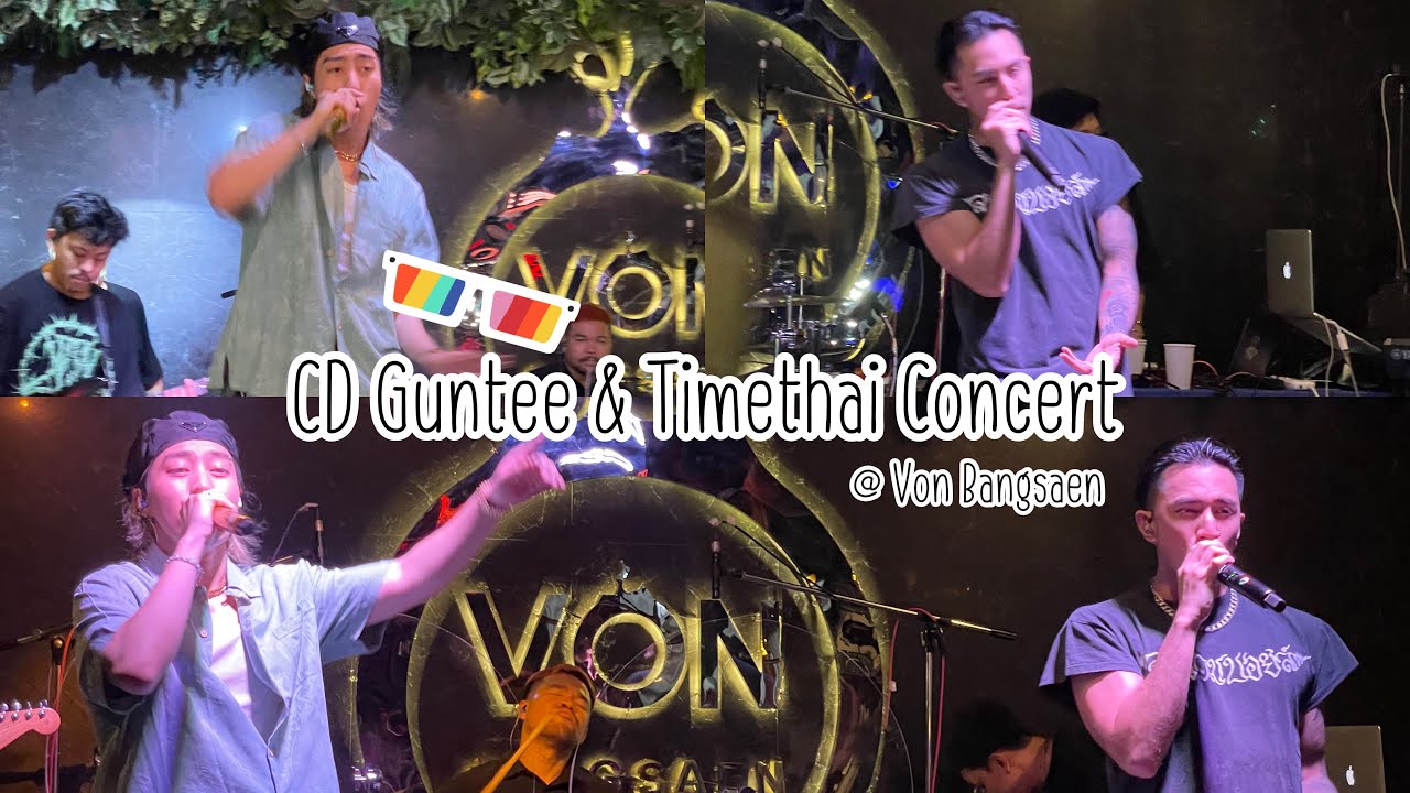 CD Guntee & Timethai Concert @ Von Bangsaen - YouTube