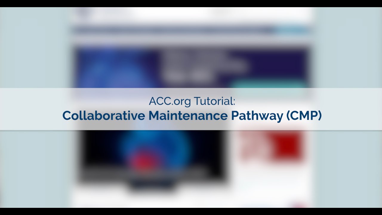 ACC.org Tutorial: Collaborative Maintenance Pathway (CMP) - YouTube