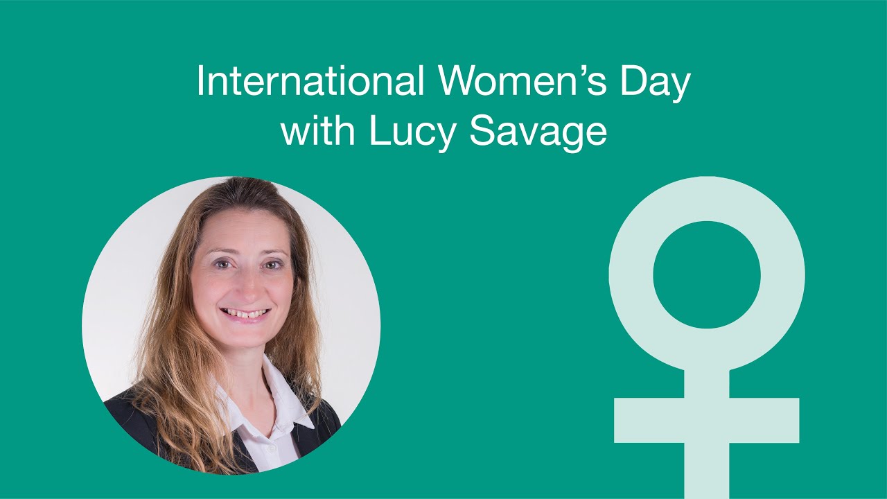 International Women's Day - Lucy Savage - YouTube