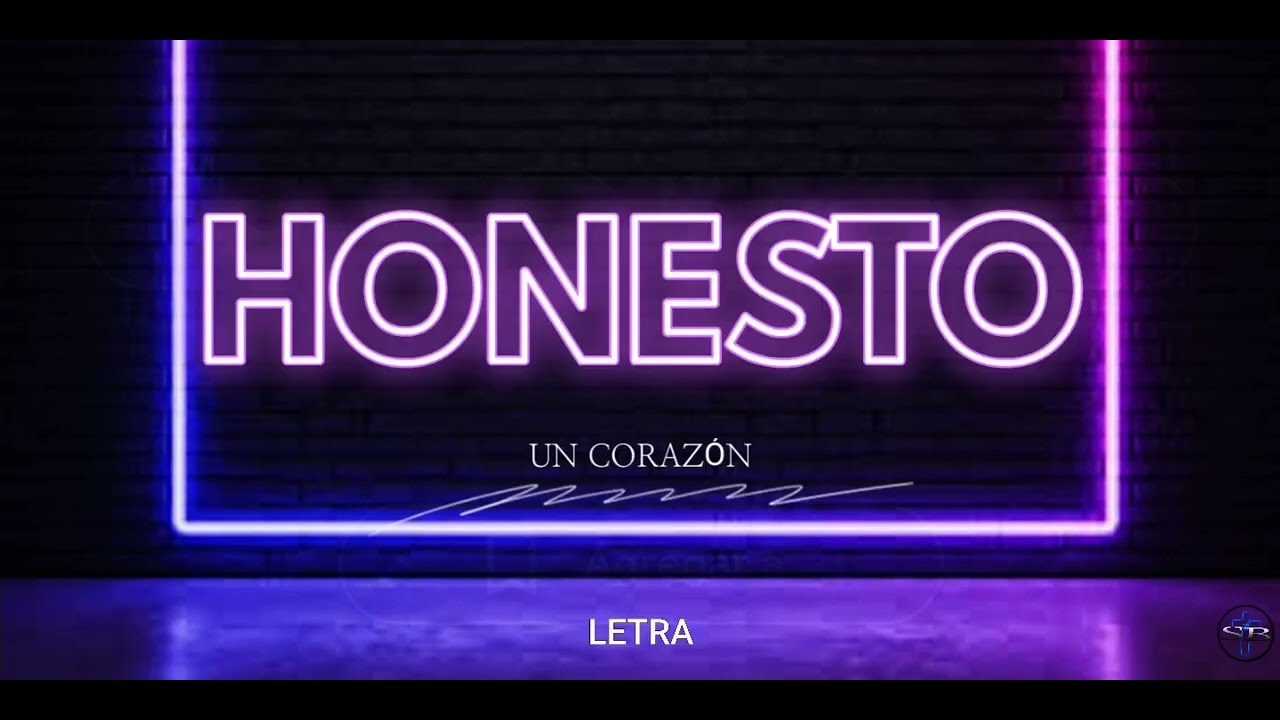 Un Corazón - Honesto Letra - YouTube