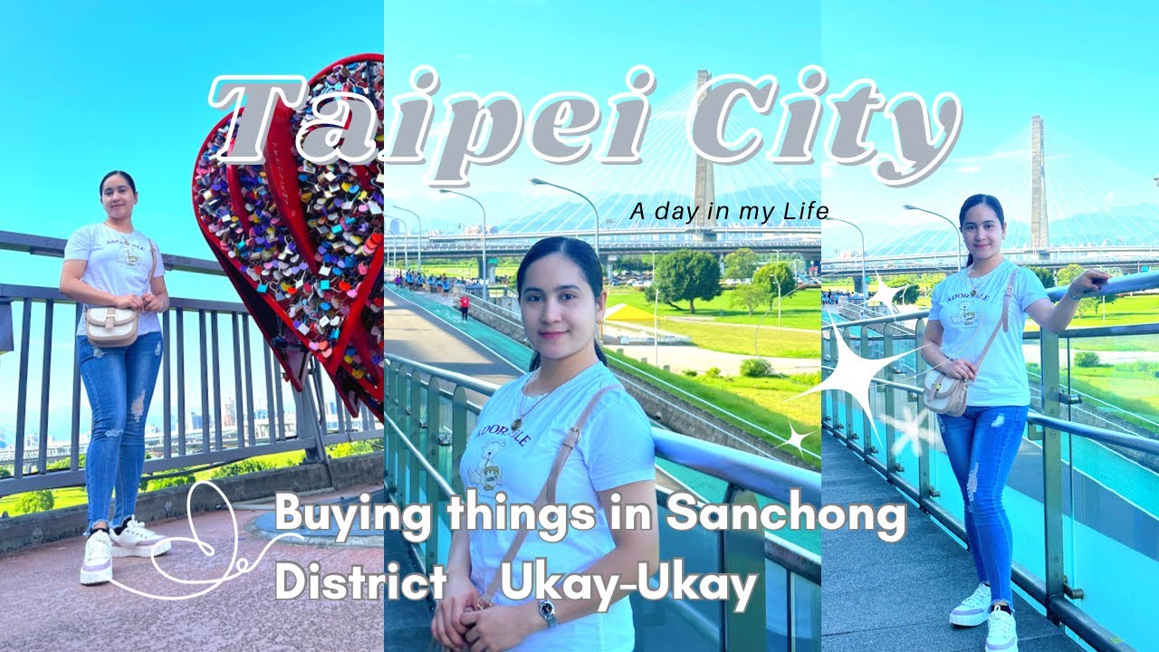 SANCHONG DISTRICT UKAY-UKAY | TAIPEI CITY | TAIWAN DIARIES - YouTube