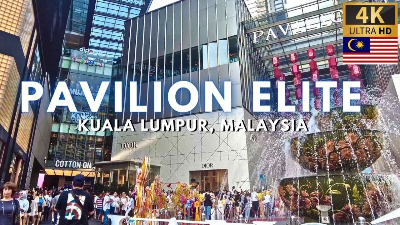 The Most Popular Mall in Kuala Lumpur - PAVILION ELITE [4K Walking Tour ...