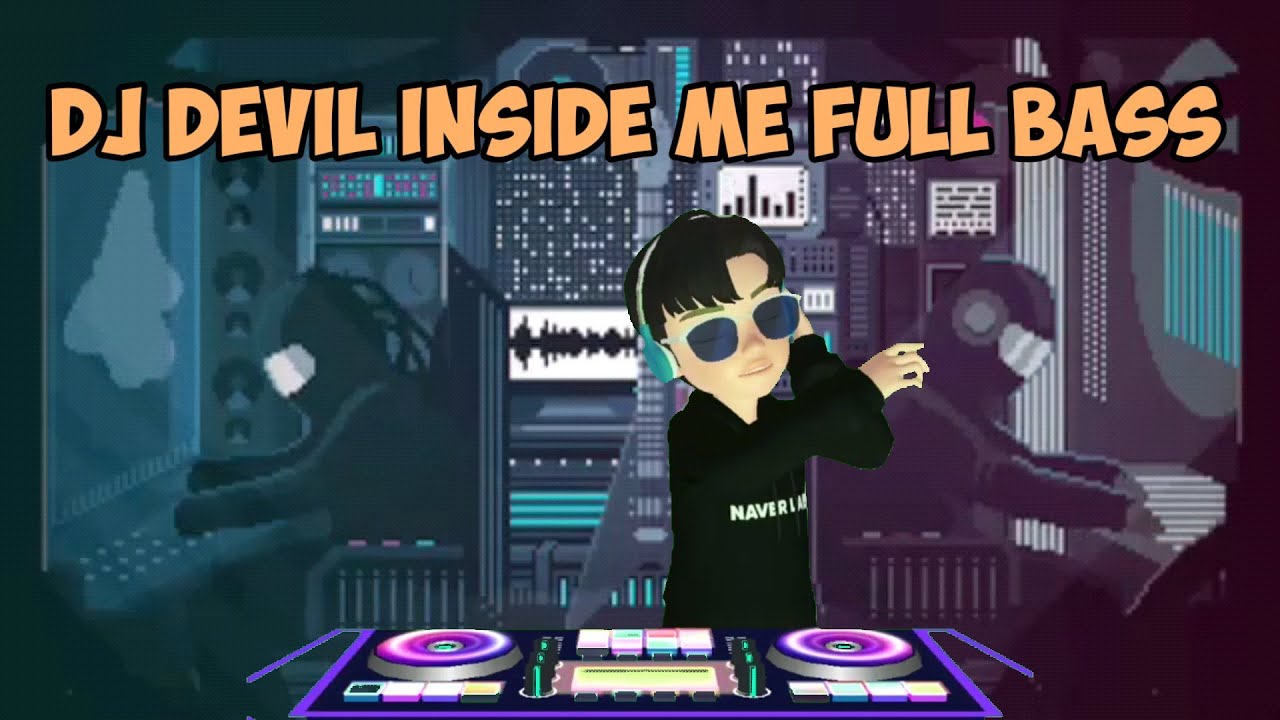 DJ DEVIL INSIDE ME FULL BASS - YouTube