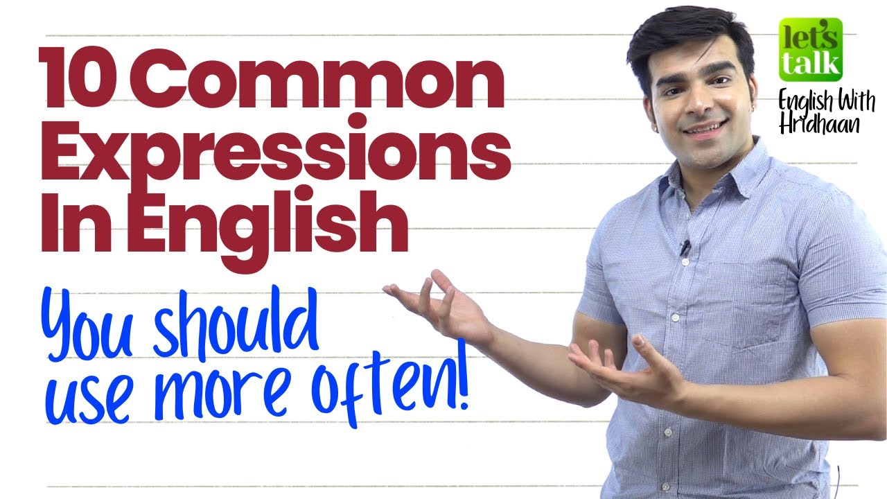 10 Common English Expressions You Should Use More Often! Learn English ...