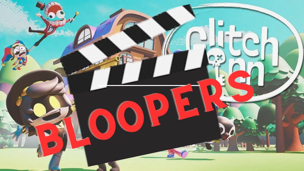 Bloopers- Bienvenido a la Glich Inn - YouTube