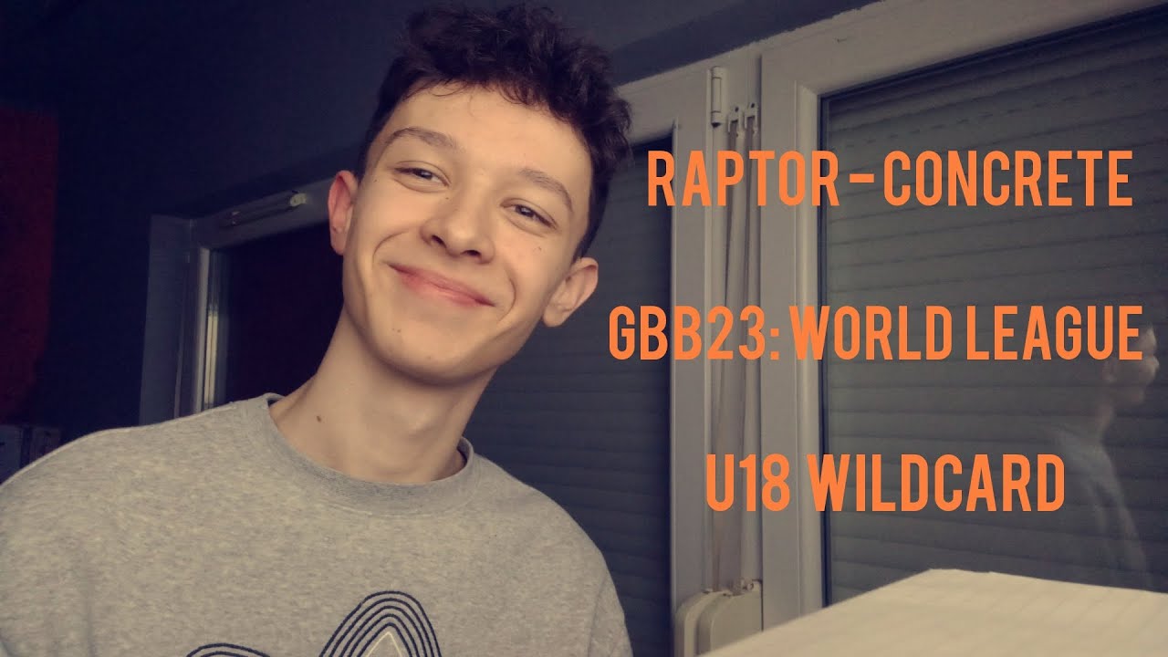 Raptor - Concrete | GBB23: World League | U18 Wildcard #gbb23 - YouTube