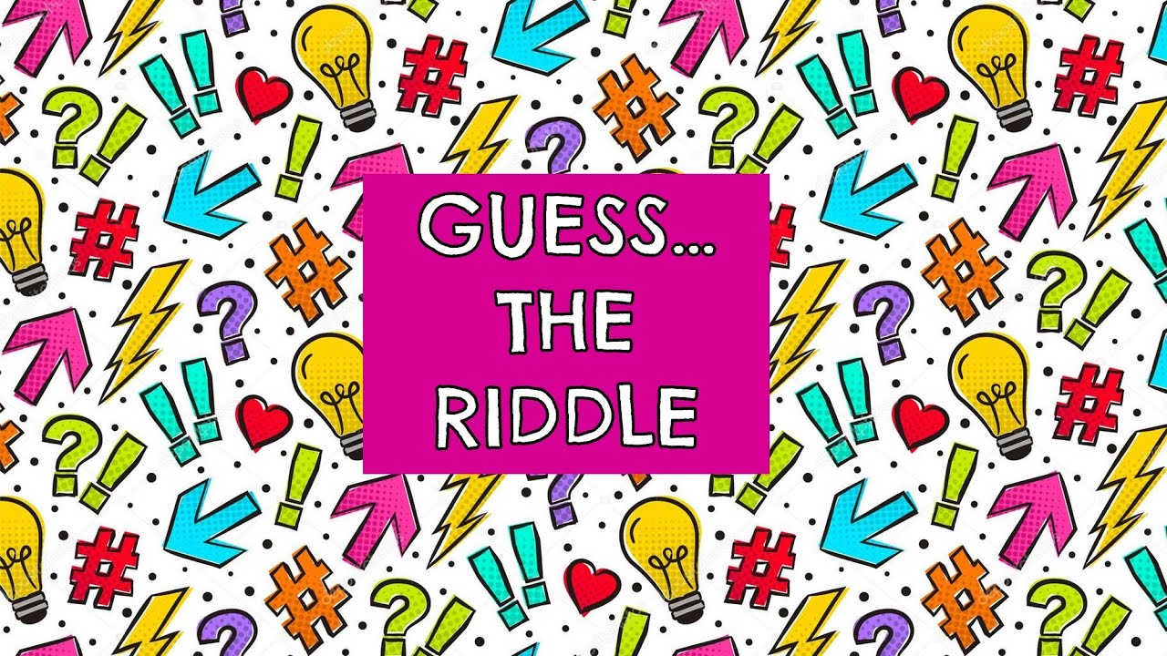 GUESS... the RIDDLE - YouTube