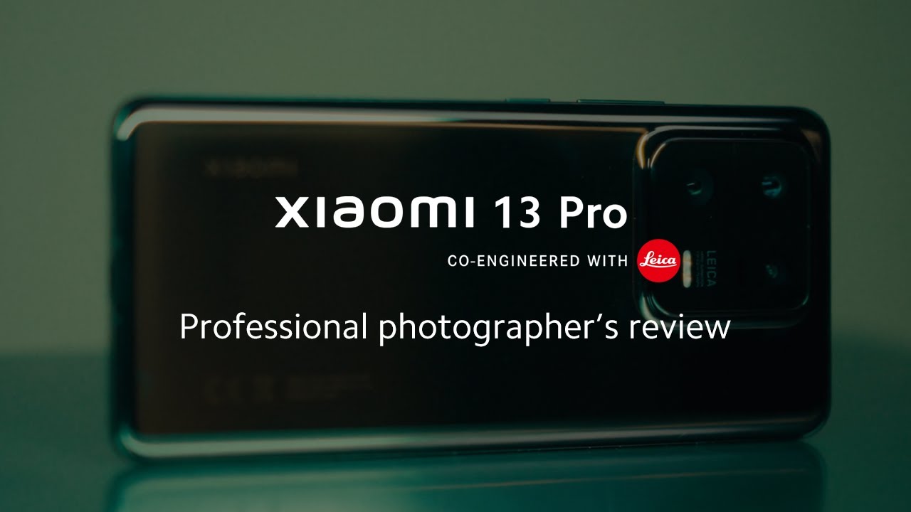 Xiaomi 13 Pro | Professional photographer Ulysses's review - YouTube