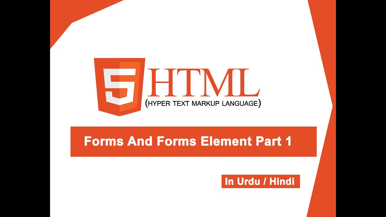 Html Tutorials For Beginners in Urdu/Hindi Forms And Forms Element Part ...