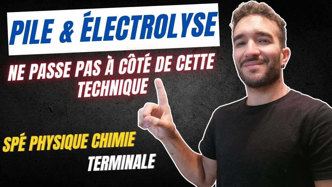 [TERM SPE SPC] PILES ET ELECTROLYSE / TECHNIQUE IMPORTANTE A MAITRISER ...
