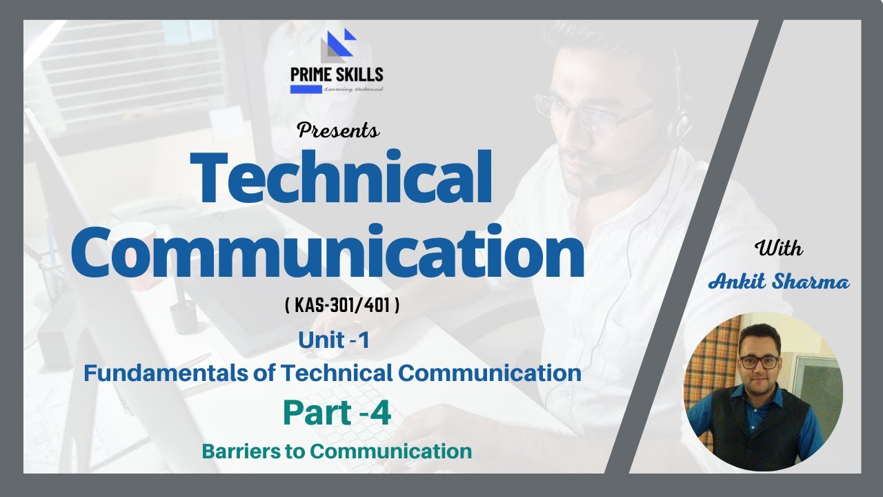 Technical Communication Unit 1 (Part 4): Barriers to Communication ...