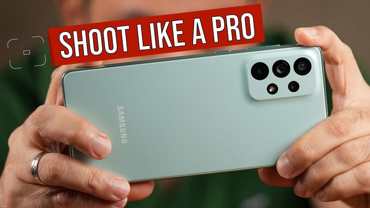Shoot like a Pro with the Samsung Galaxy A73 5G (camera review) - YouTube