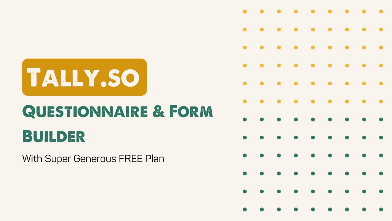 Tally.so Walkthrough | Questionnaire & Form Builder With Super Generous ...