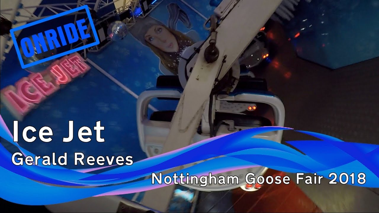 Ice Jet - Gerald Reeves (Onride) @ Nottingham Goose Fair 2018 - YouTube