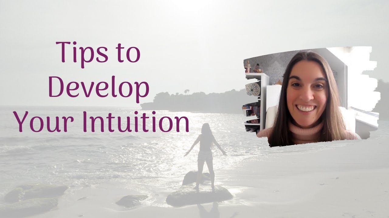 Tips to Develop Your Intuition - YouTube