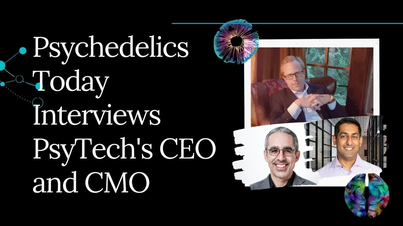 Psychedelics Today Interviews Psytech's CEO Hayim Raclaw and CMO Abid ...