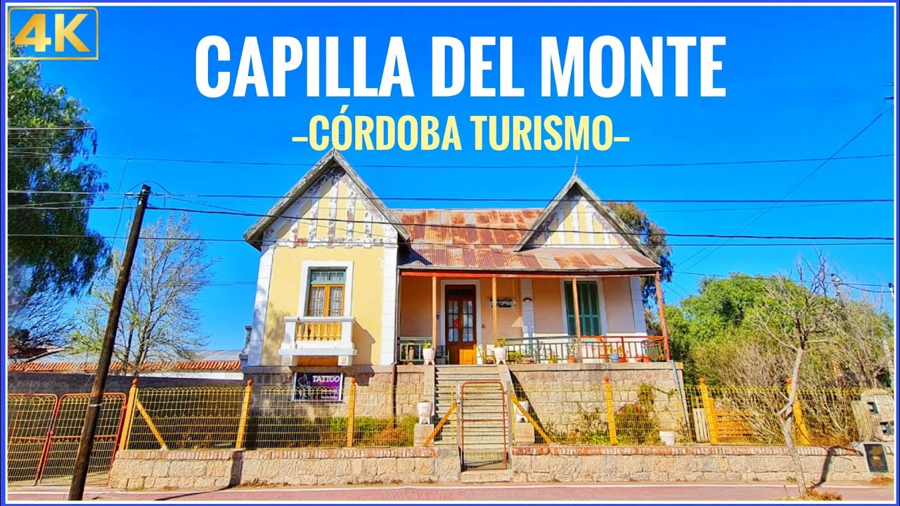 【4K】Capilla del Monte - Una Ciudad que se respira Pueblo y su Calle ...