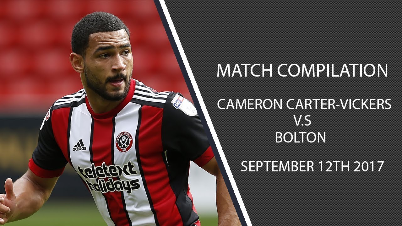 Cameron Carter-Vickers vs Bolton- 12/09/17 (HD) - YouTube