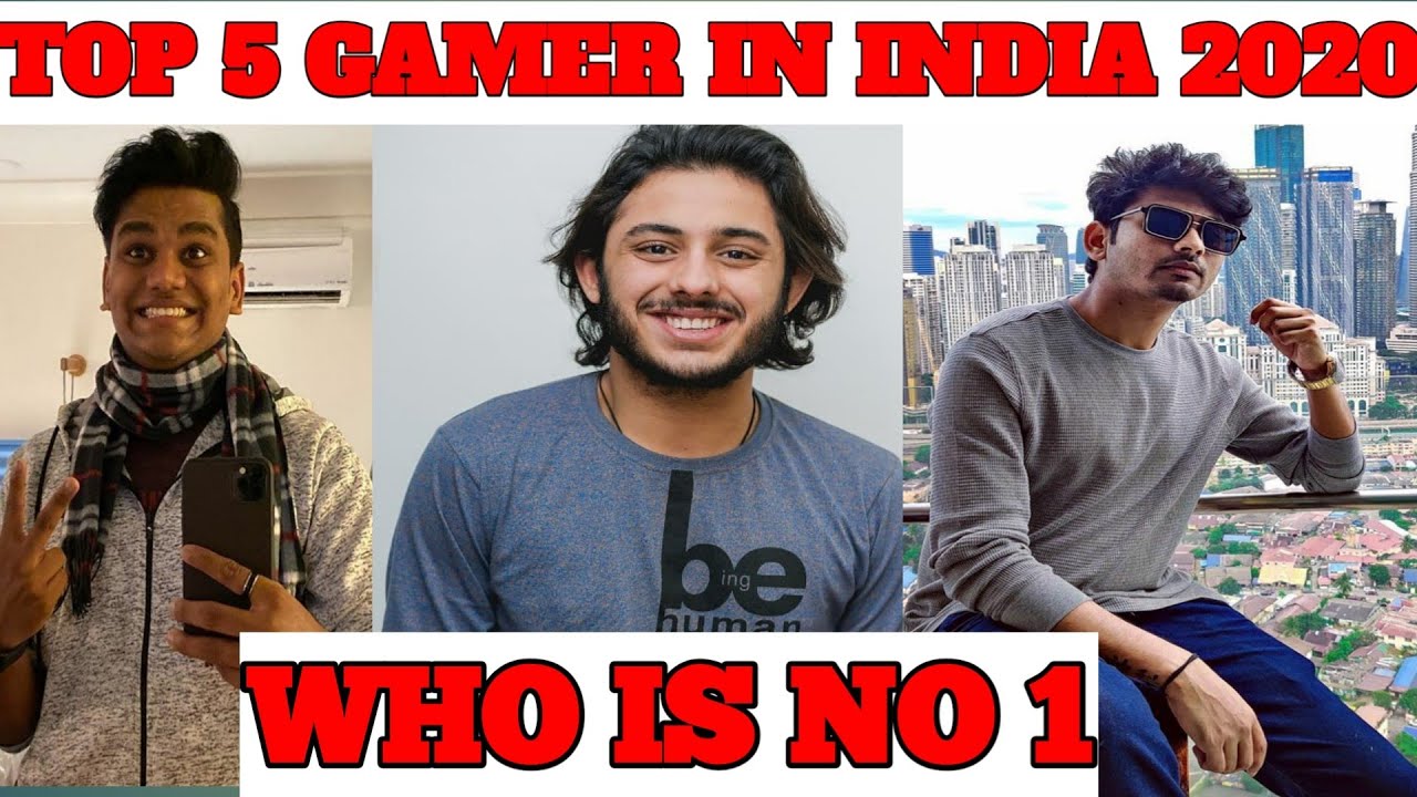TOP 5 GAMER IN INDIA 2020 ll WHO IS NO 1 ll DYNAMO, CARRYMINATI, MORTAL ...