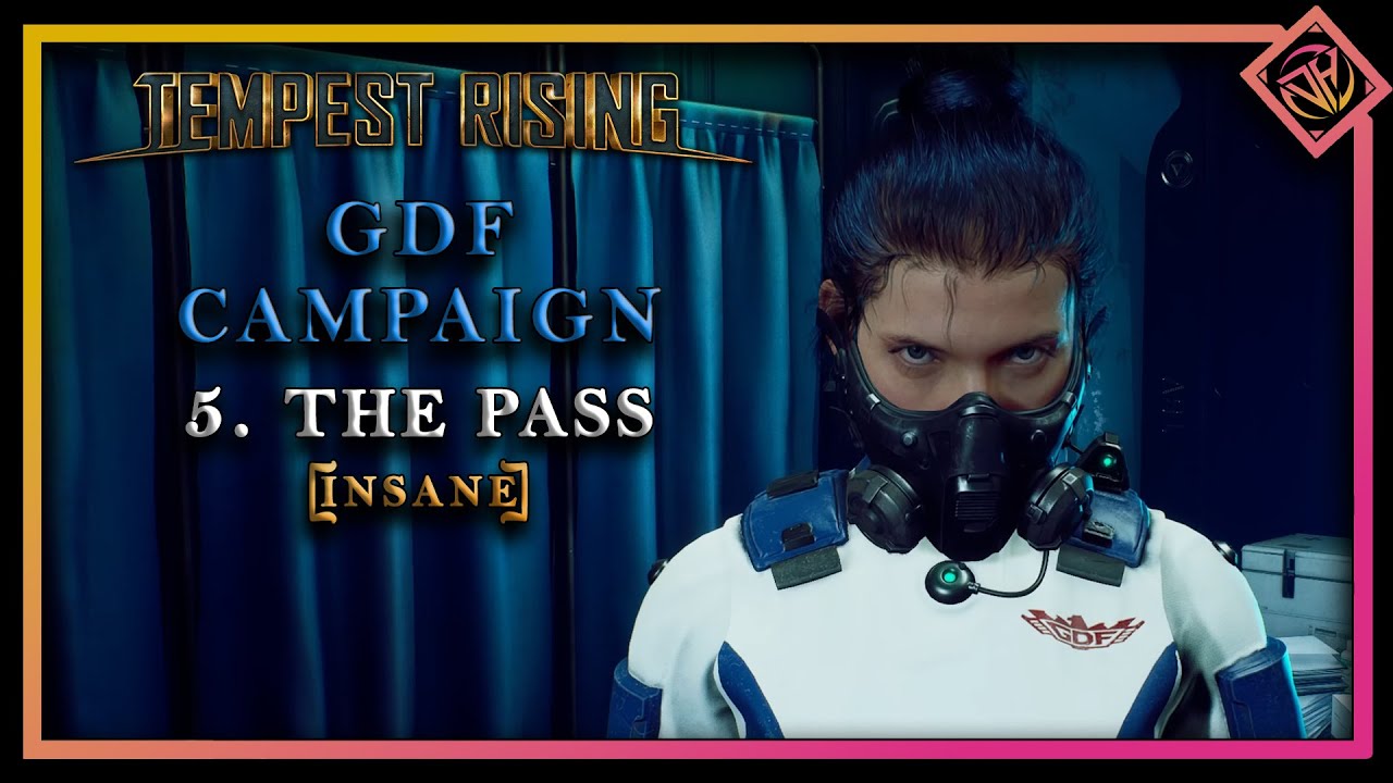 The Pass | Tempest Rising GDF Campaign Gameplay Walkthrough Part 5 ...