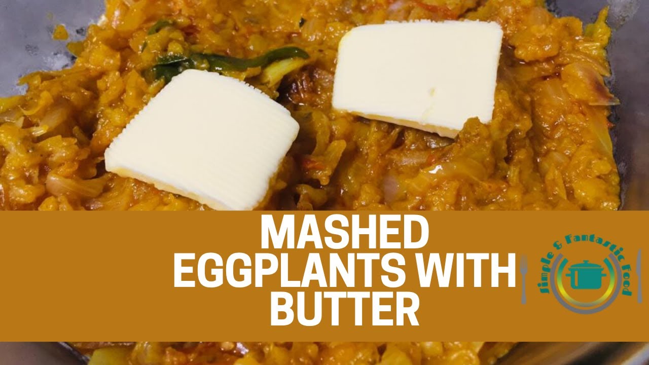 Best baingan bharta recipe (Mashed Eggplant with butter ) - YouTube