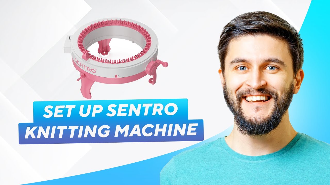 How To Set Up Sentro Knitting Machine (2025) Full Guide! - YouTube