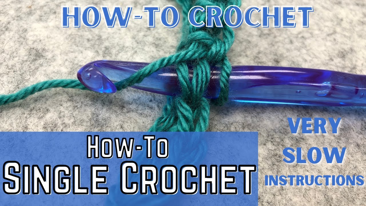 How to Single Crochet | HOW TO CROCHET FOR BEGINNERS | Very Slow ...