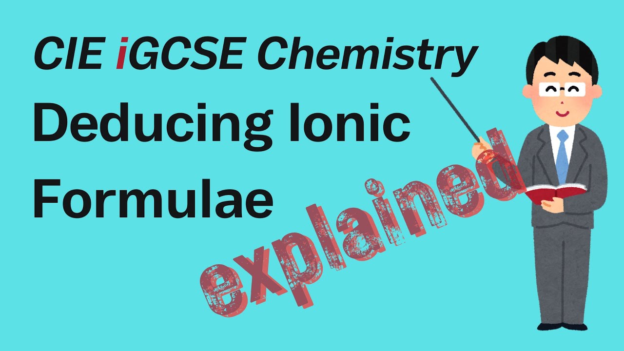Ionic compound formulae from ion charges | Cambridge iGCSE Chemistry 3. ...