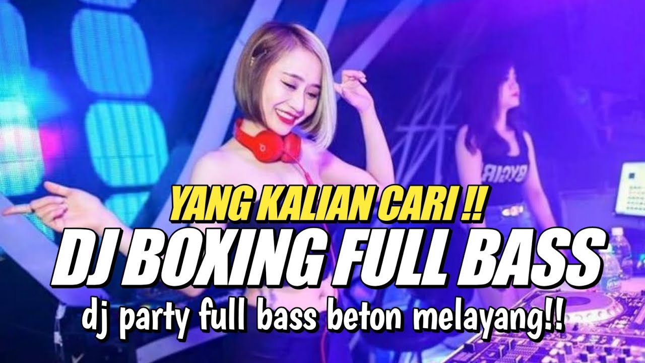 DJ BOXING MEDAN NO DROP | DJ JUNGLE DUTCH PALING TINGGI FULL BASS ...