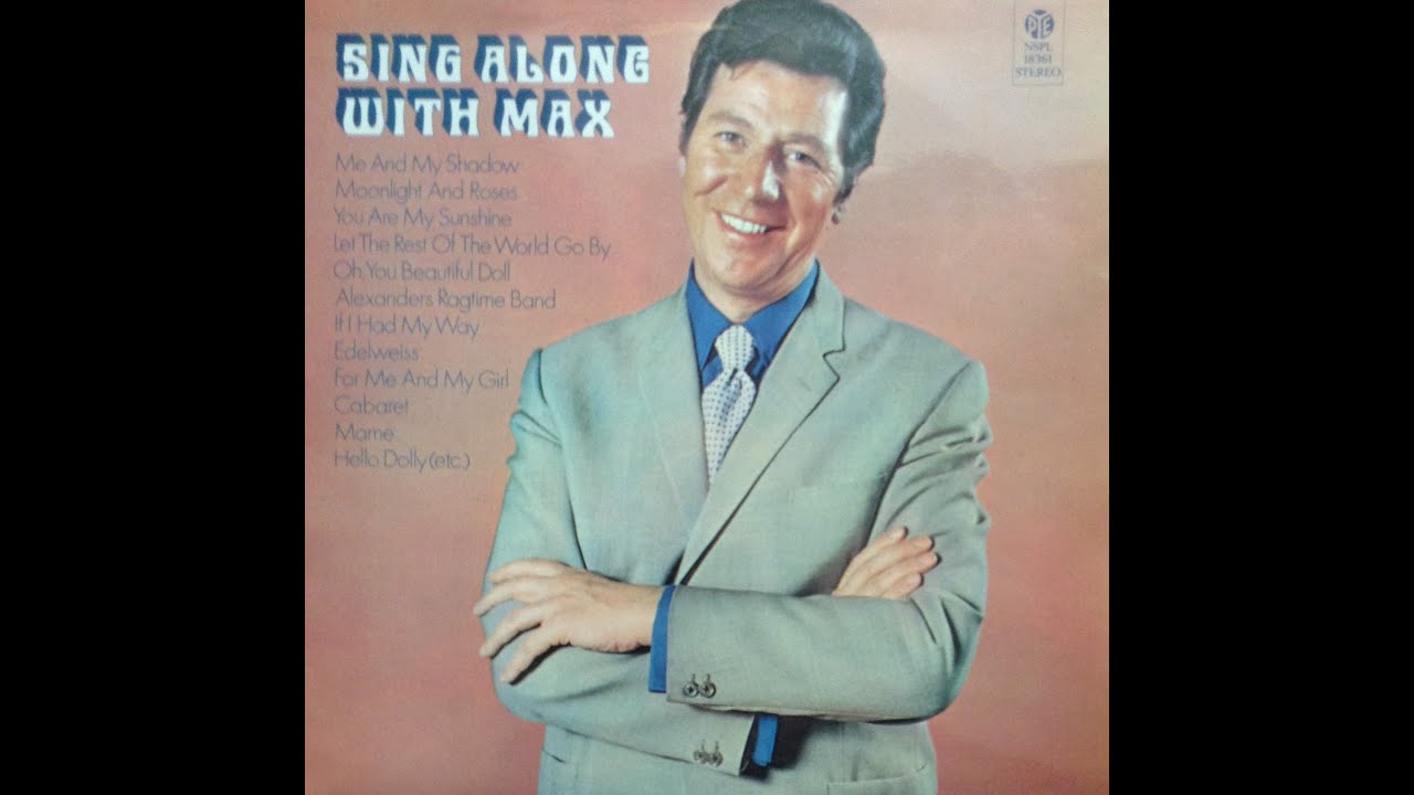 Max Bygraves - "Sing Along With Max" [1971] - Track 1 - YouTube