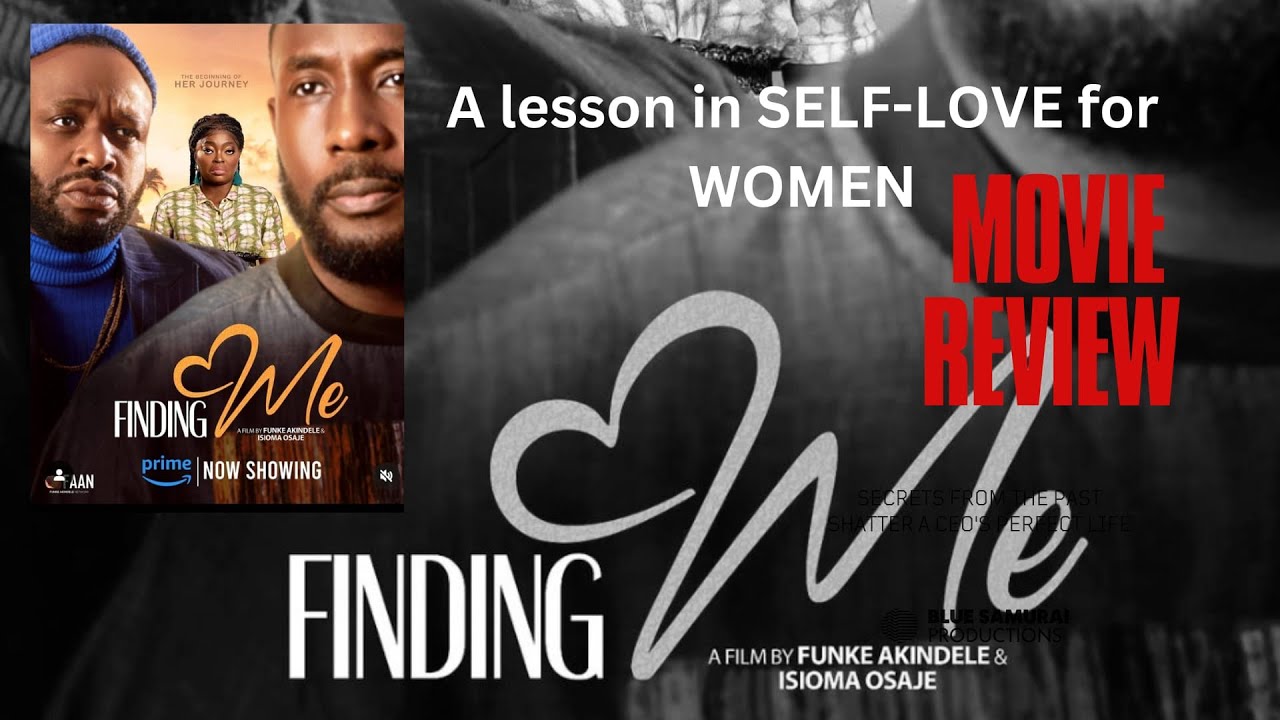 “Finding Me” Movie Review: A Lesson in Self-Love for Women. - YouTube