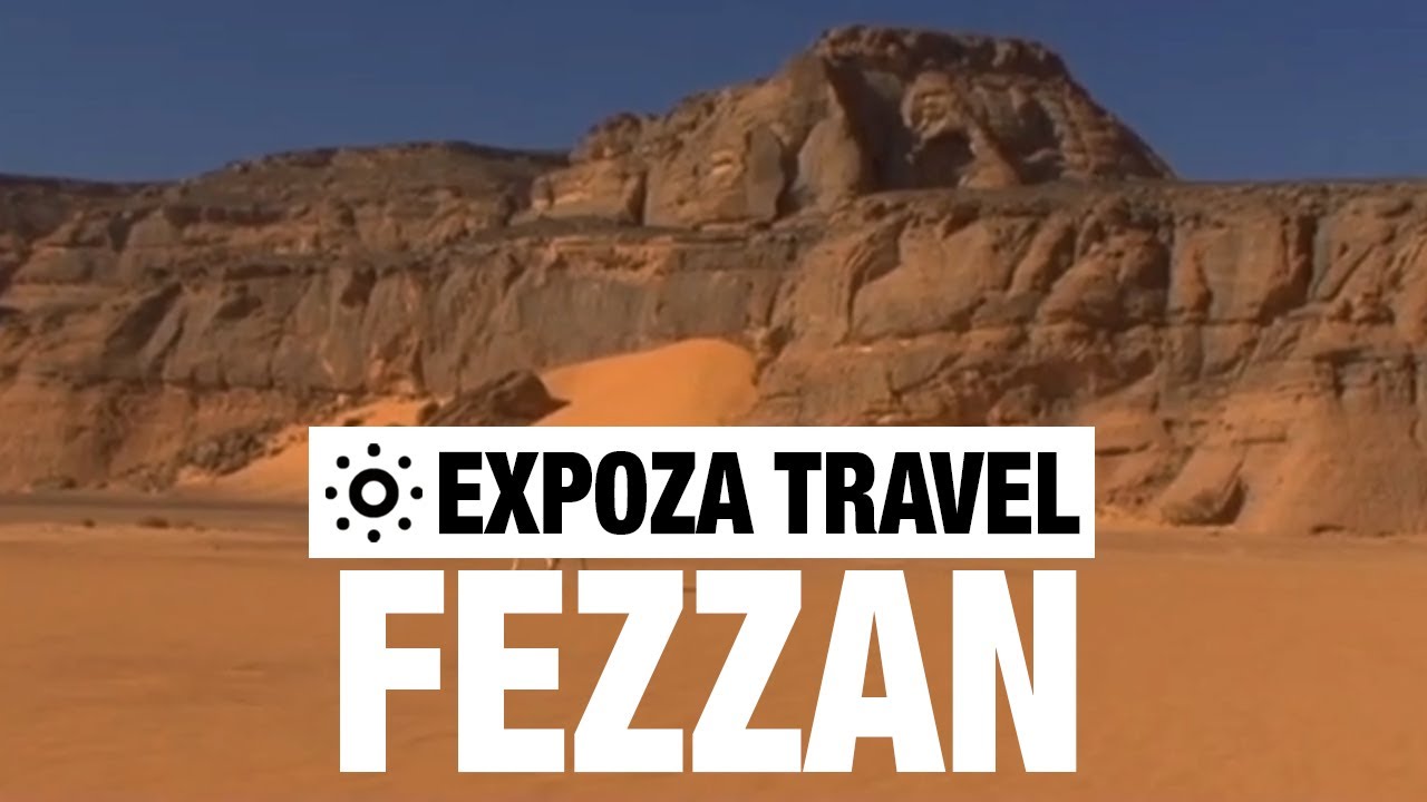 Across Fezzan (Libya) Vacation Travel Video Guide - YouTube