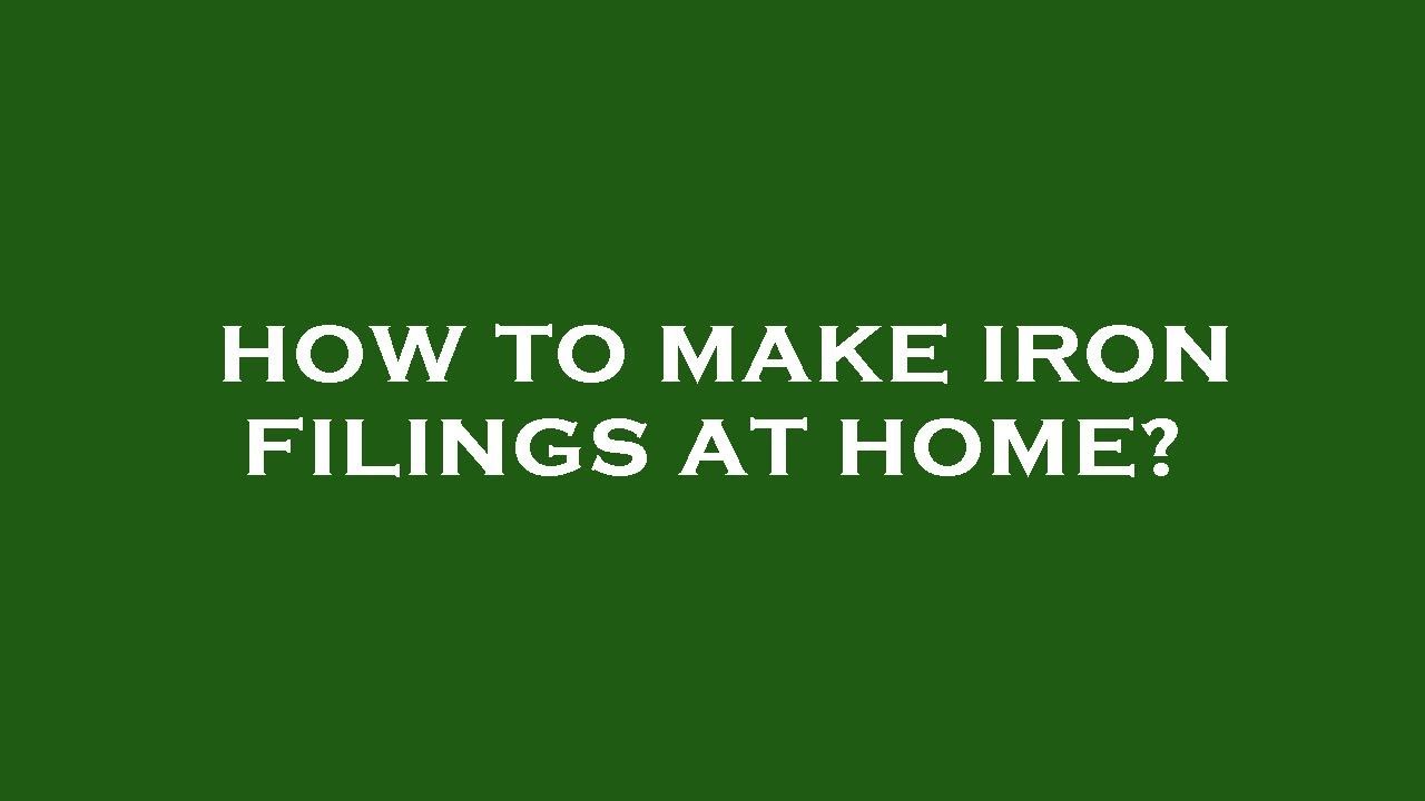 How to make iron filings at home? - YouTube