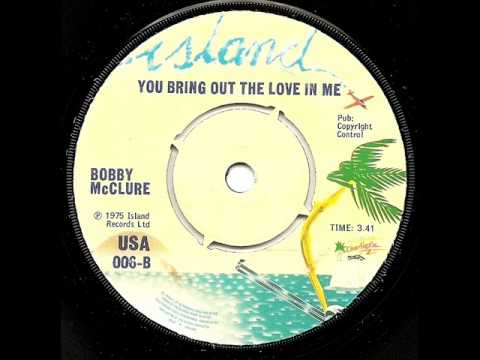 BOBBY McCLURE - You Bring Out The Love In Me - YouTube