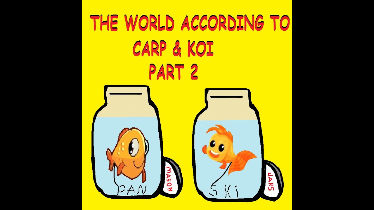 THE WORLD ACCORDING TO CARP & KOI Part No. 2 - YouTube