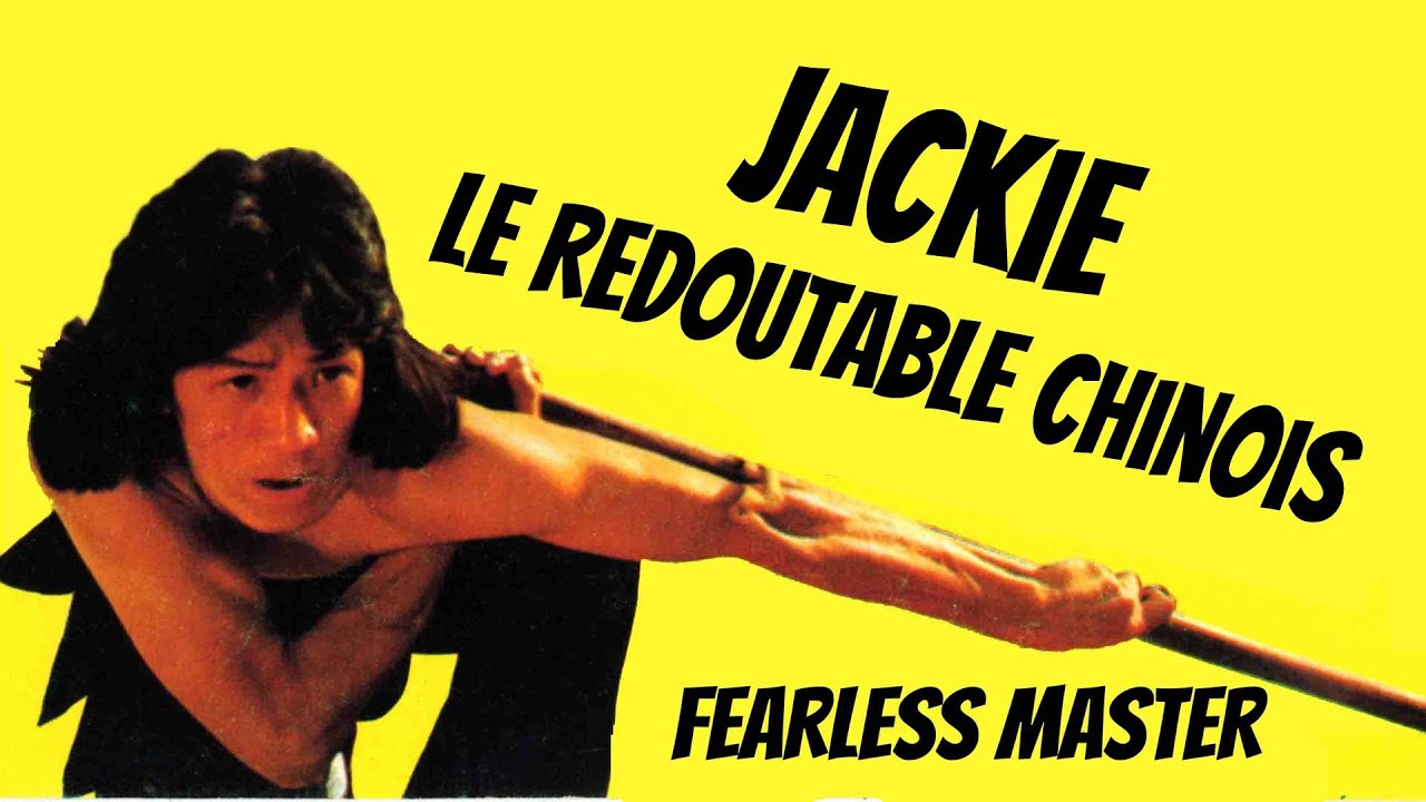 Wu Tang Collection - Jackie Le Redoutable Chinois - Fearless Master ...