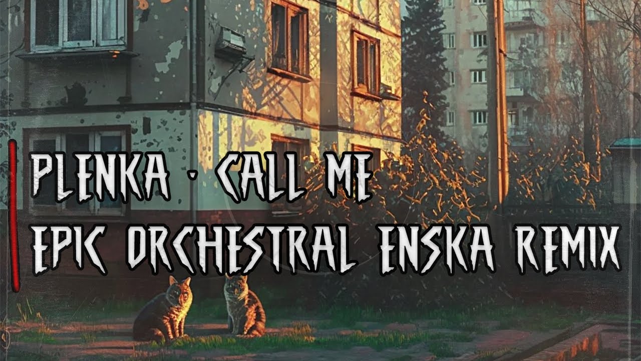 plenka - Call Me // epic orchestral enska remix - YouTube