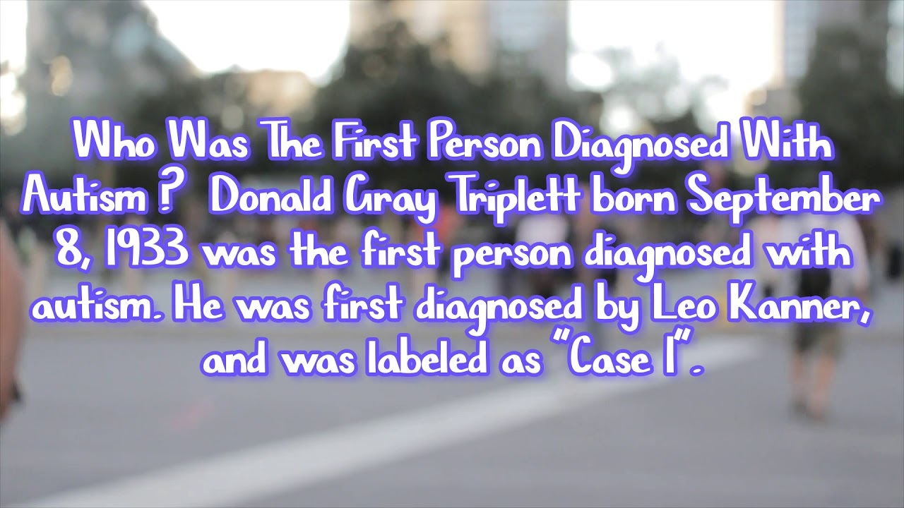 Who Was The First Person Diagnosed With Autism ? - YouTube