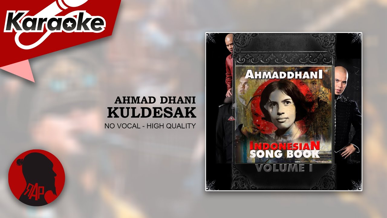 KULDESAK - AHMAD DHANI | Karaoke - YouTube