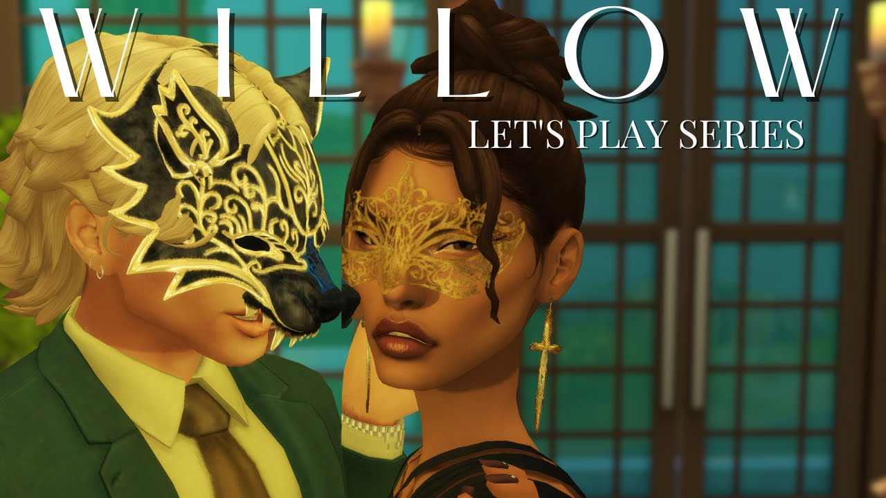 the masquerade ball | 𝐖𝐈𝐋𝐋𝐎𝐖 𝐄𝐏 𝟐 🌿| the sims 4 lets play series - YouTube