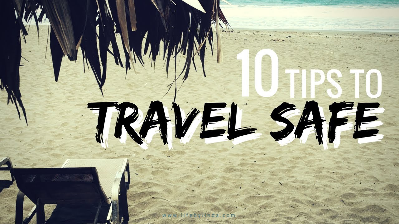 Top 10 Tips to STAY SAFE ABROAD! - YouTube