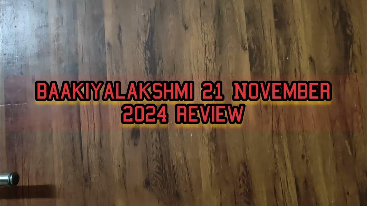 baakiyalakshmi 21 November 2024 review #baakiyalakshmitodayepisodepromo - YouTube