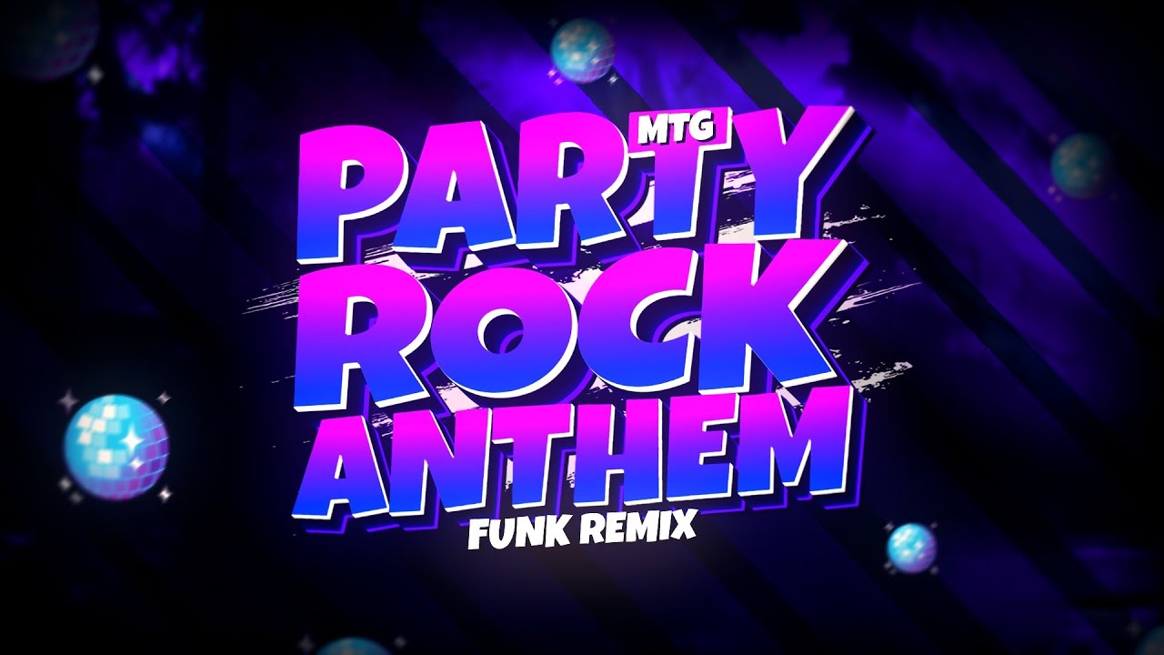 MTG ANOS 2000 - PARTY ROCK ANTHEM - VIRAL (FUNK REMIX BH) Djay L Beats ...