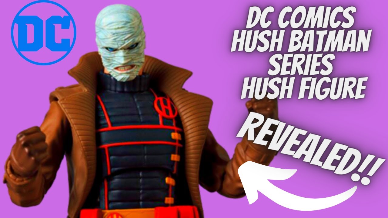 Batman DC Comics Hush Batman Series Hush Figure Revealed!! - YouTube