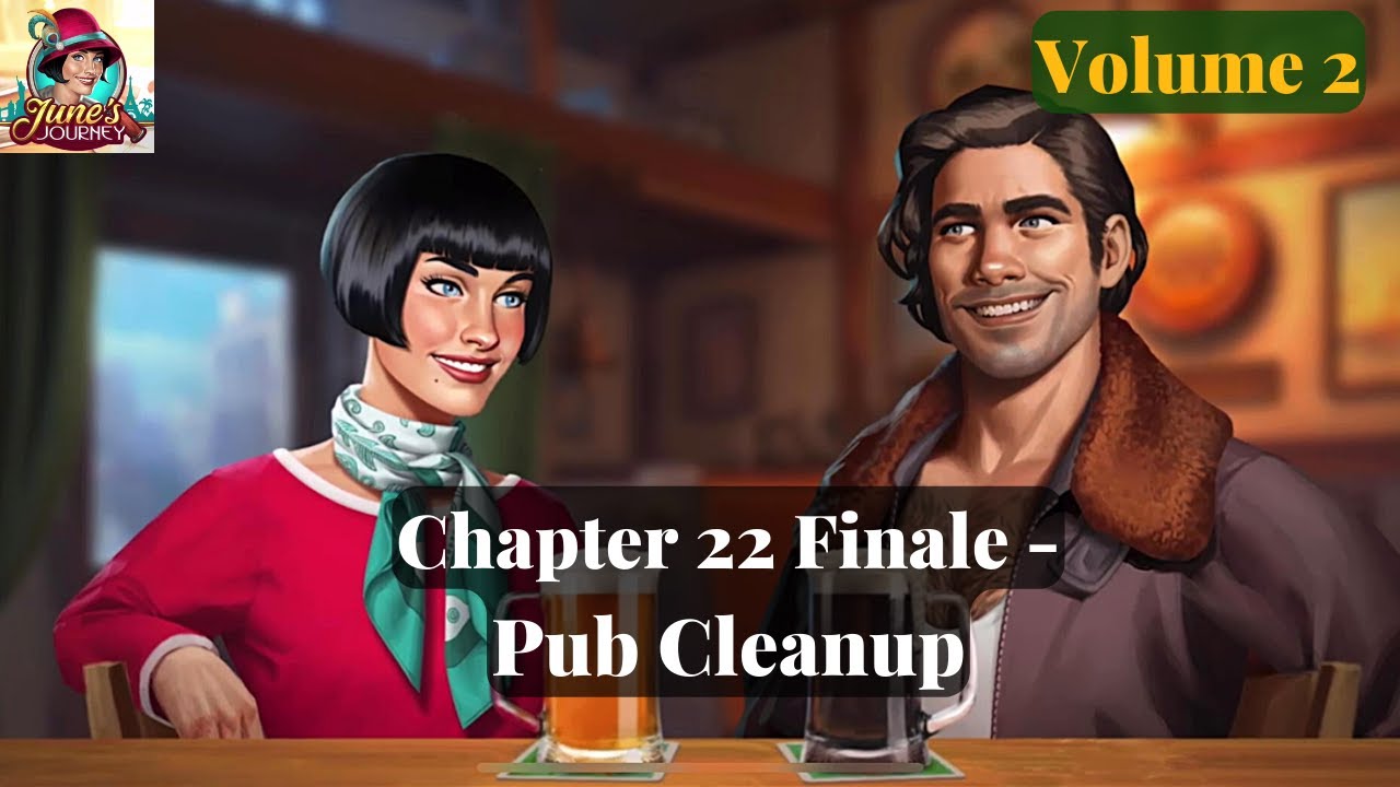 JUNE'S JOURNEY - PUB CLEANUP - Volume 2 Chapter 22 Finale - YouTube