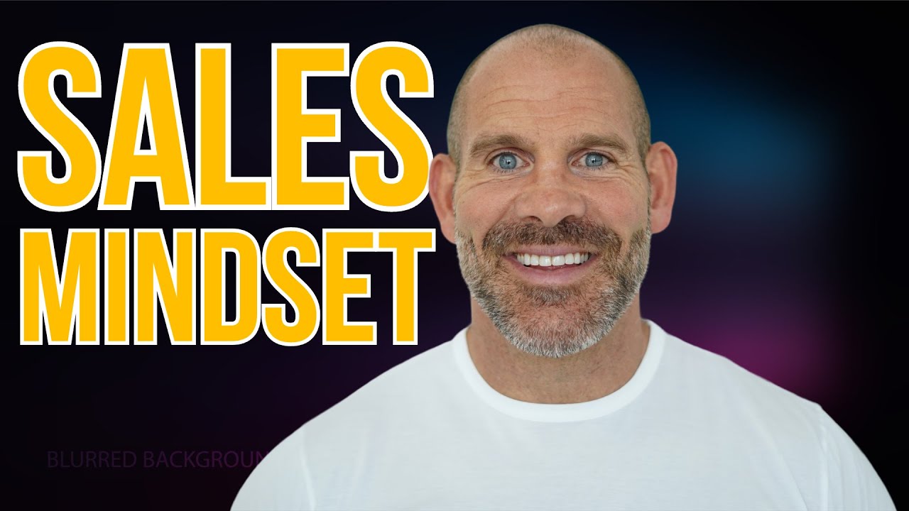 How to develop a sales mindset - YouTube