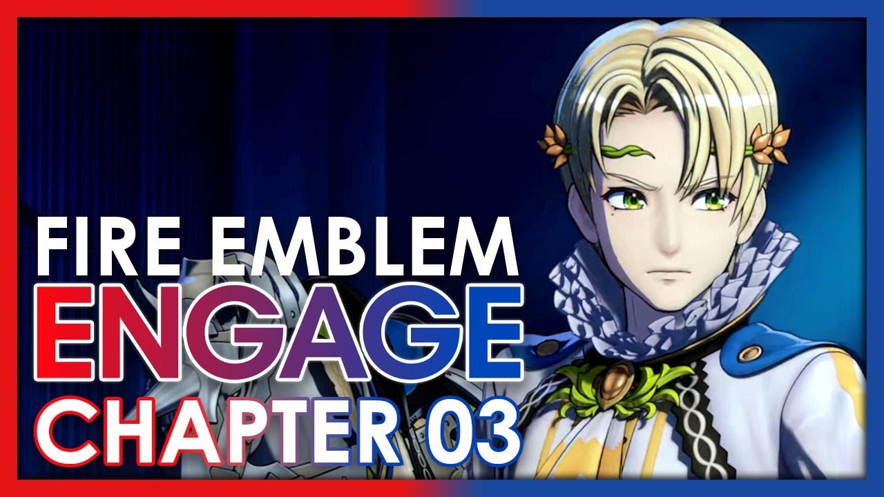 Hostilities :: Chapter 3 :: Fire Emblem Engage Playthrough - YouTube